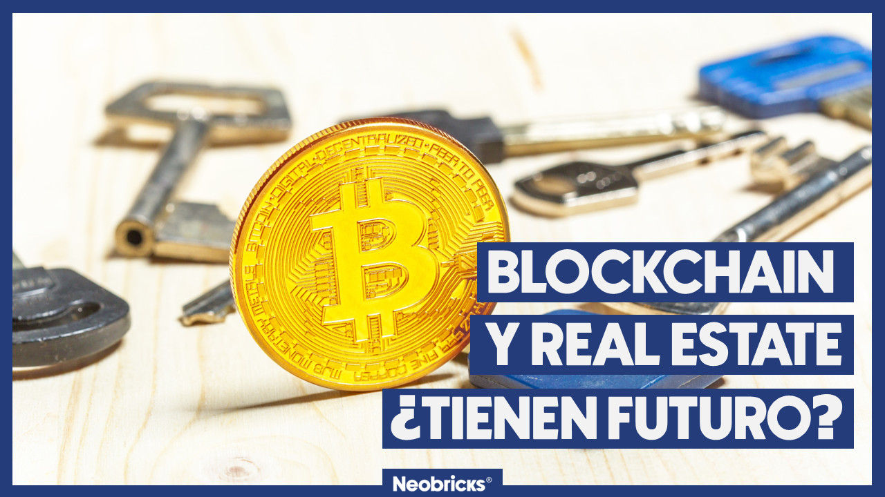 Blockchain y el futuro del mercado inmobiliario